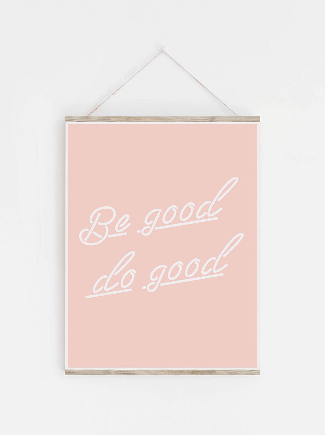 Be Good Do Goodquote Printtypography Printpink Wall - Etsy
