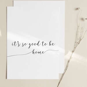 It's so Good to Be Home Print, Quote Prints, Quote Wall Art, Quote Art ...