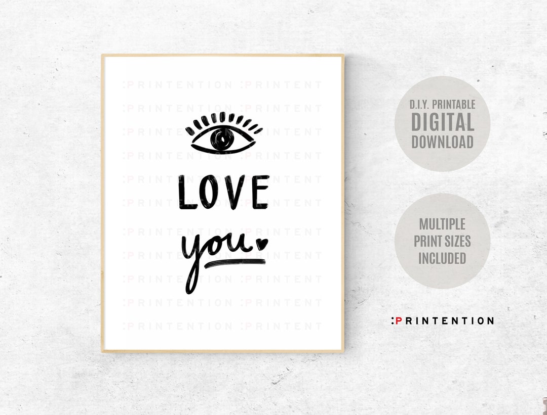EYE LOVE YOU - Printable Art Download - Brush Lettering Wall Decor ...