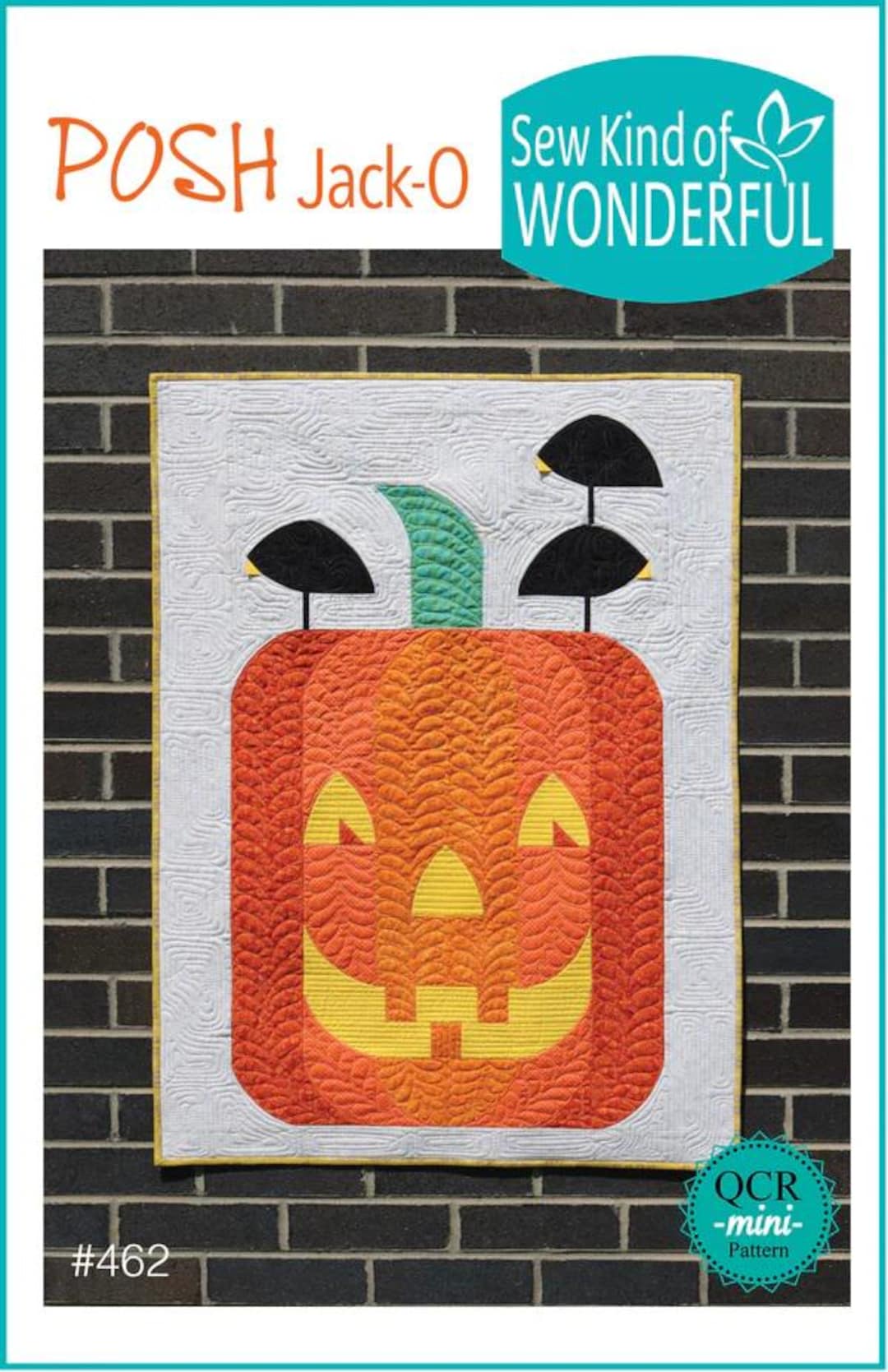 New Sew Kind of Wonderful "posh Jack-o" Quilt Pattern; Uses SKOW QCR ...