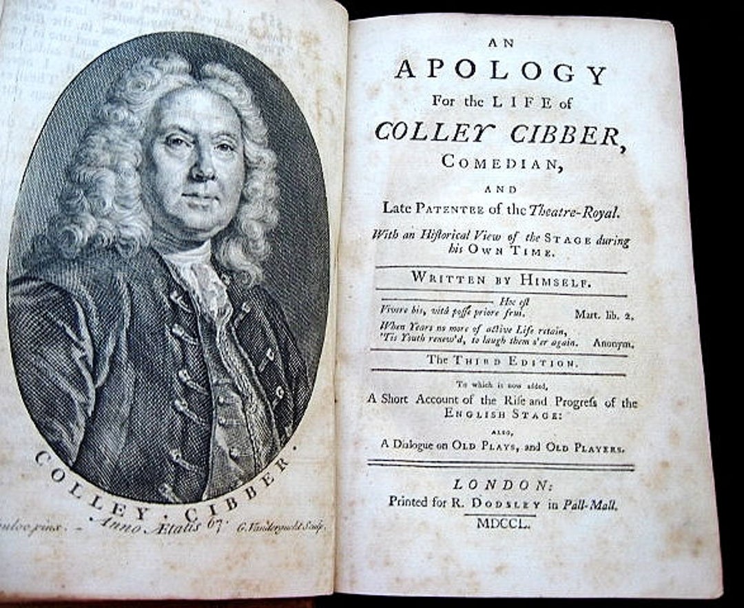 Antique Autobiography an Apology for the Life of Colley Cibber ...