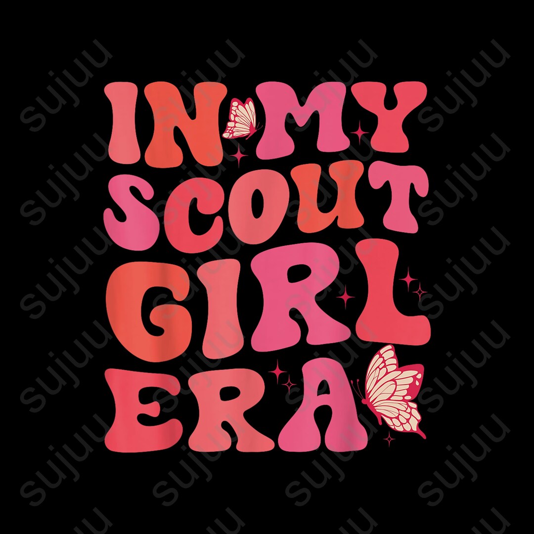 In My Scout Girl Era Png Girl Scout Era Png Girl Scout Era Png Scout