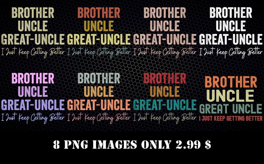 Brother Uncle Great Uncle Png, Uncle Png, Great Uncle Png - Etsy UK