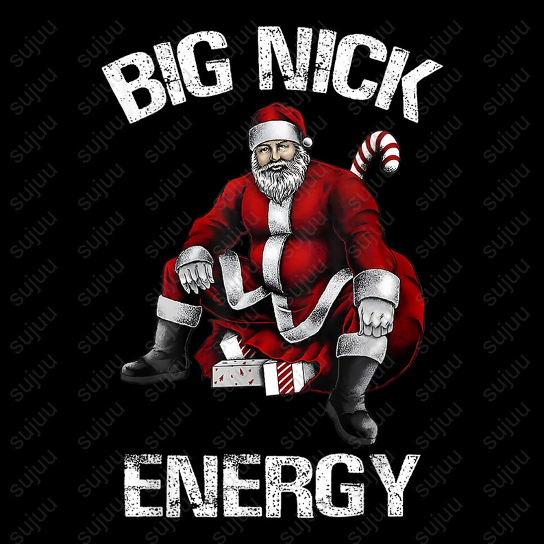 Big Nick Energy Funny Santa Christmas Png - Etsy