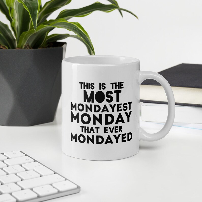 Personalized Most Mondayest Monday Printed Coffee Mug Custom - Etsy