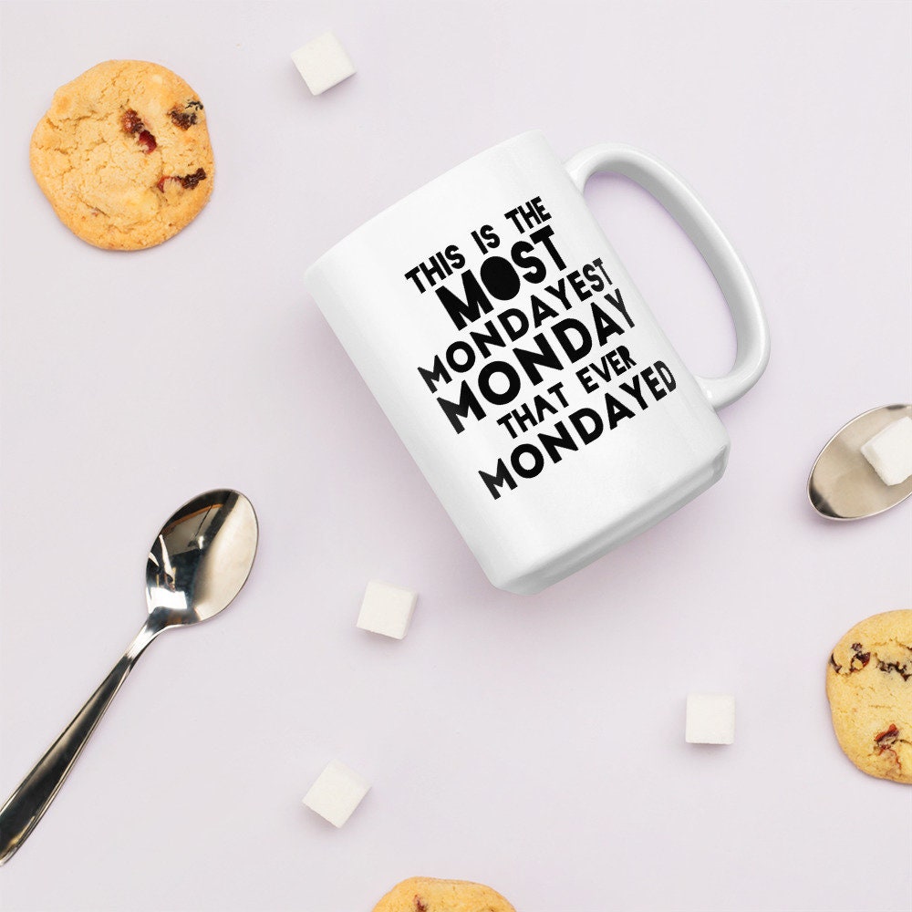 Personalized Most Mondayest Monday Printed Coffee Mug Custom - Etsy