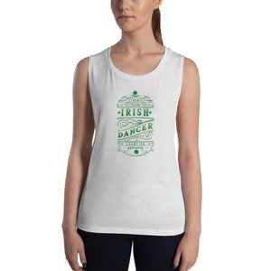 Irish Dancer Ladies’ Muscle Tank | Dance Practice | Perfect for ...