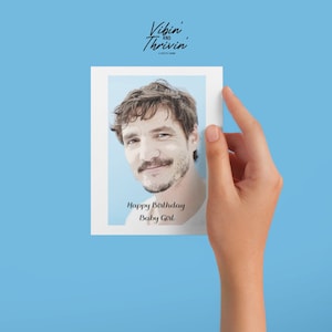 Pedro Pascal Birthday Card, Happy Birthday Baby Girl, Birthday Card for ...