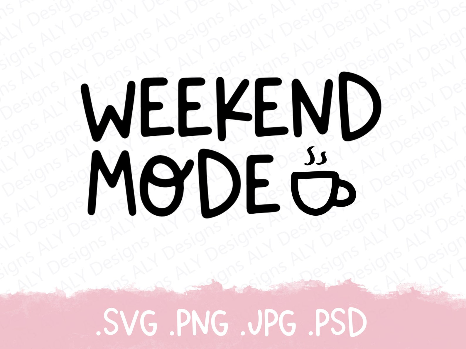 Weekend Mode Instant Download SVG PNG JPG Cricut Cut File - Etsy