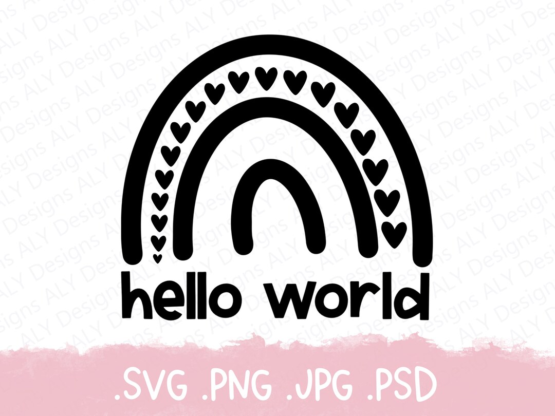 Hello World Rainbow SVG - Instant Download - Cricut Cut File - Digital ...