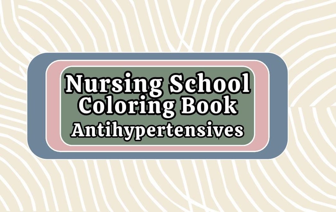Pharmacology & Hypertension Nursing Study Coloring Pages ...