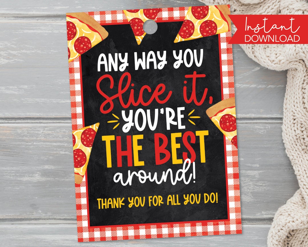 Pizza Printable Appreciation Tag Teacher Nurse Employee Staff - Etsy