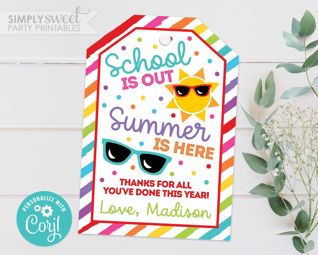 Editable School is Out Summer is Here Gift Tag, Teacher, Staff, End of ...