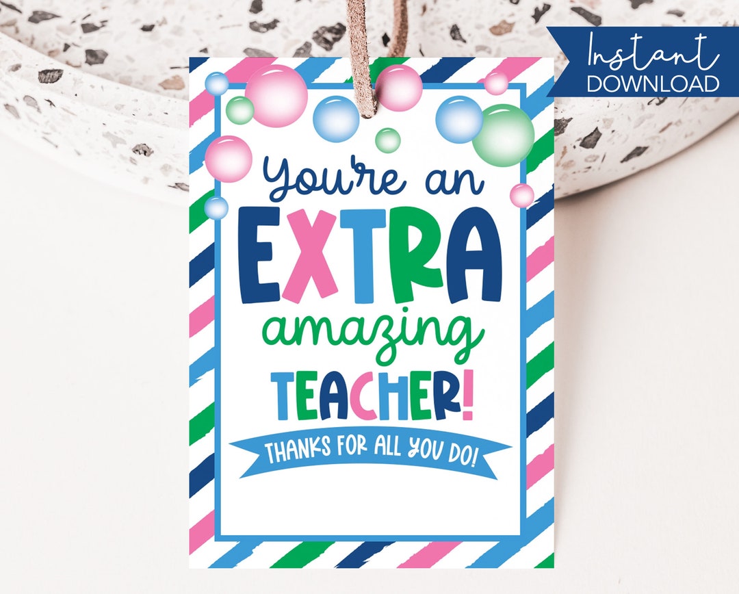 You're an Extra Amazing Teacher Printable Tag, Staff Appreciation Gift ...