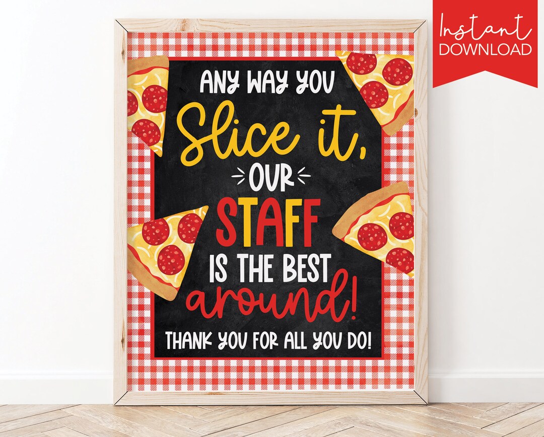 Pizza Staff Appreciation Week Printable Sign PTA PTO Pizza Luncheon ...