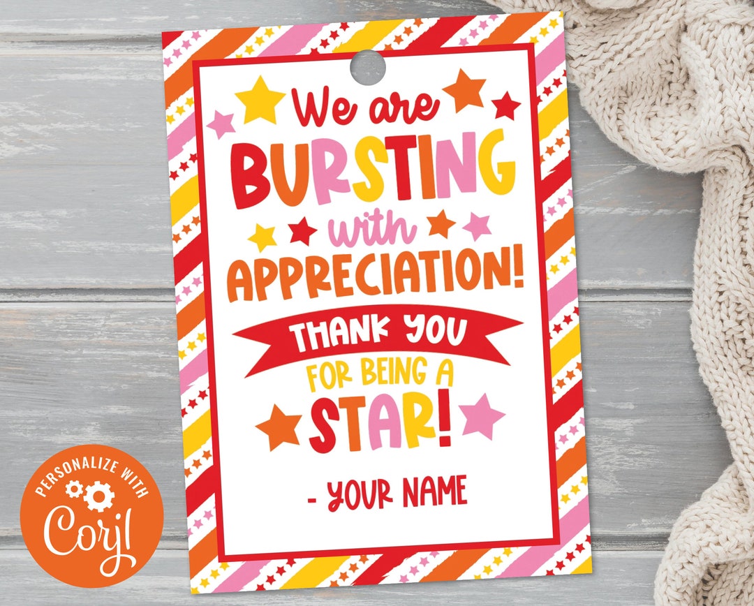 Editable Bursting With Appreciation Printable Tag Teacher Appreciation ...
