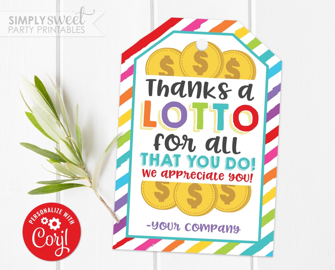 Editable Lotto Gift Tag, Thanks a Lotto for All You Do, Lottery, Taff ...