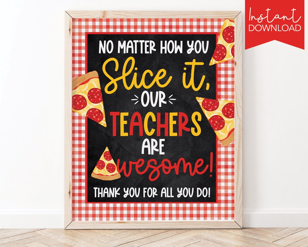 Pizza Teacher Appreciation Week Printable Sign PTA PTO Pizza Luncheon ...