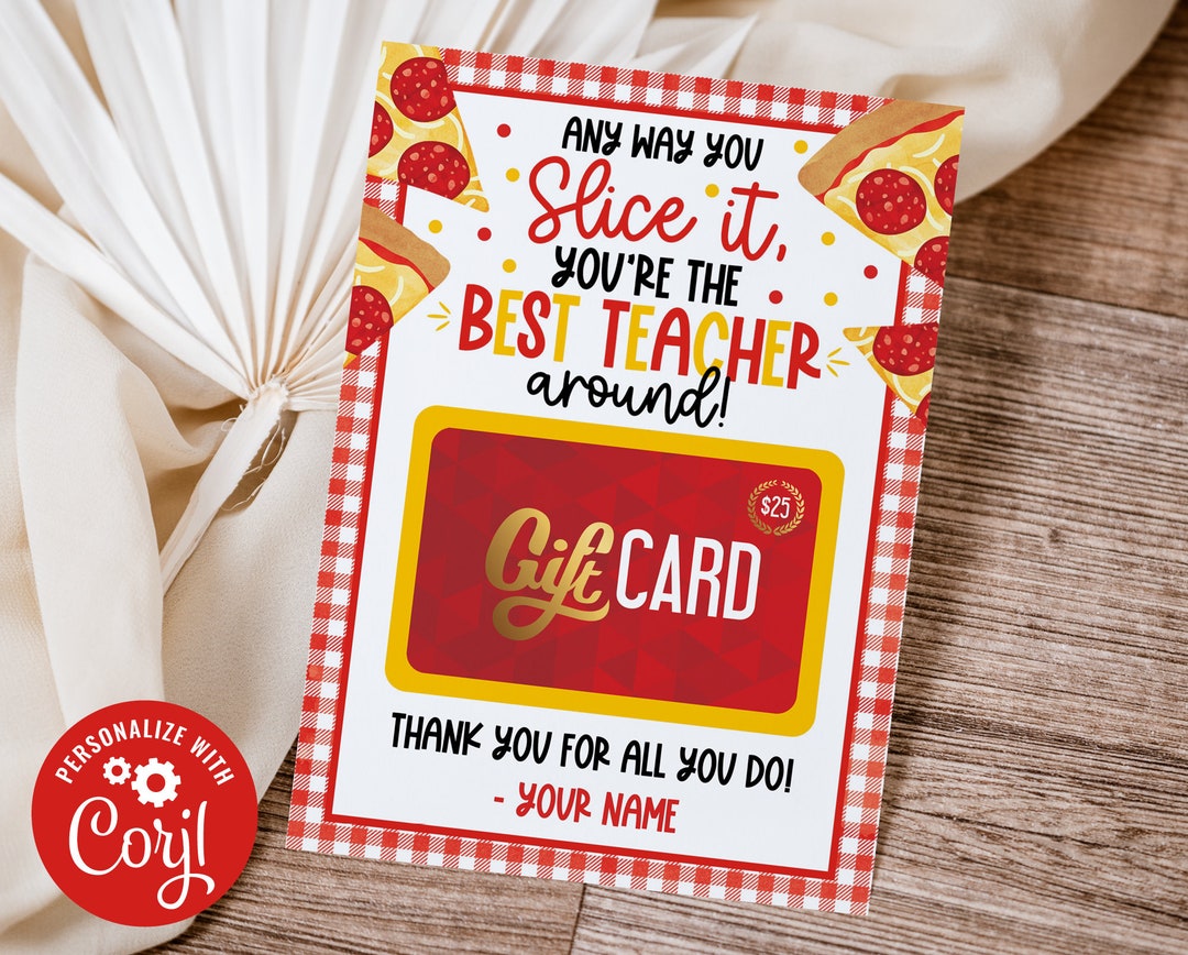 Editable Pizza Teacher Appreciation Gift Card Employee Staff Teacher ...