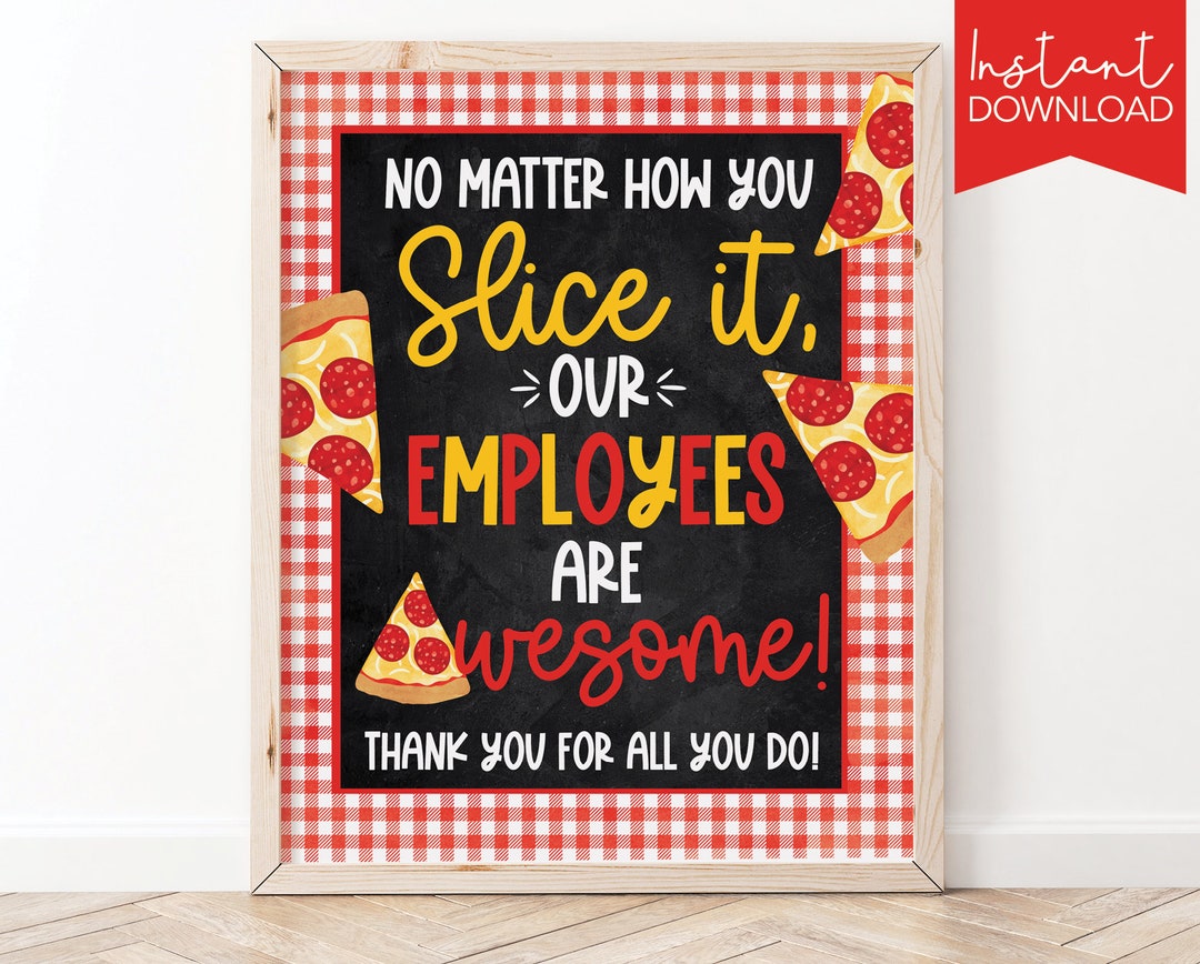 Pizza Employee Appreciation Week Printable Sign PTA PTO Pizza Luncheon ...