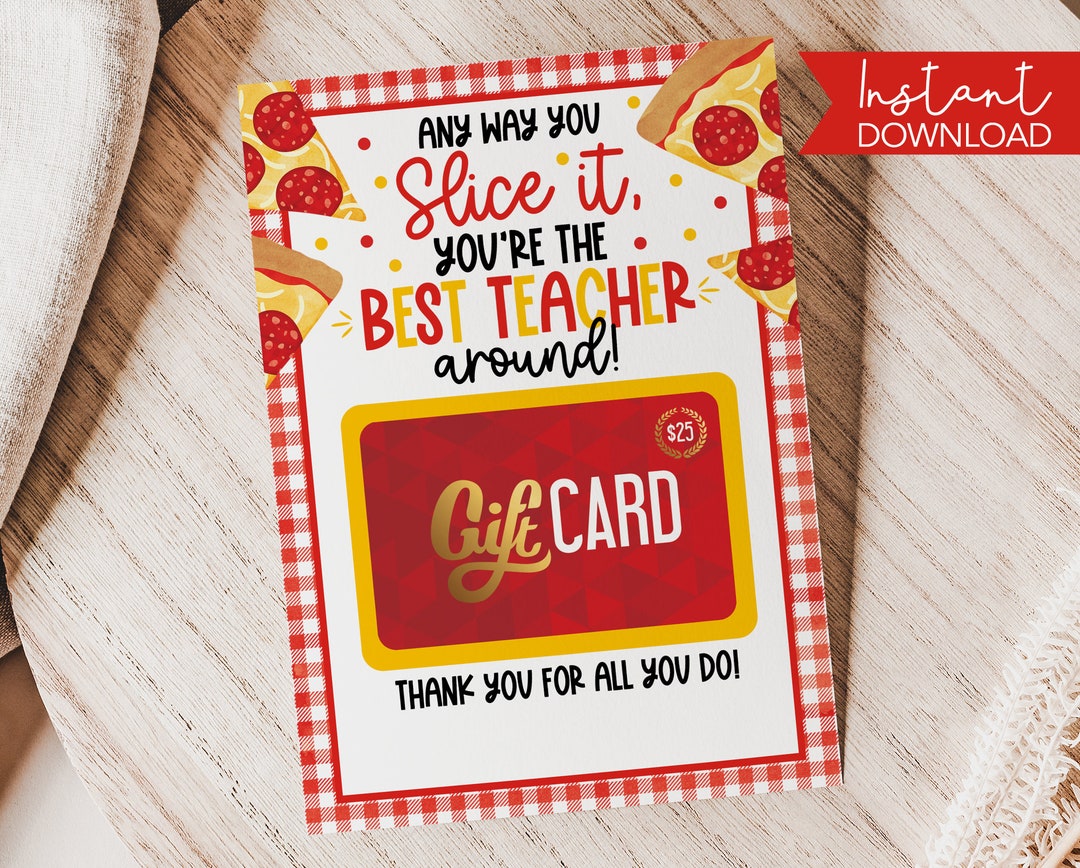 Pizza Printable Teacher Appreciation Gift Card Holder Teacher Employee ...