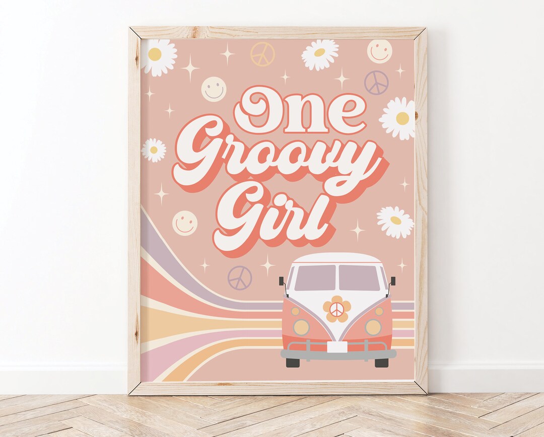 One Groovy Girl Sign, Groovy 70's Printable Sign, 8 X 10 Sign , Groovy ...