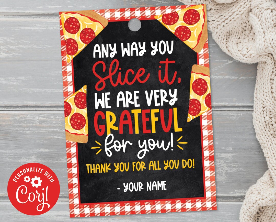 Editable Pizza Appreciation Tag Teacher Nurse Employee Staff ...
