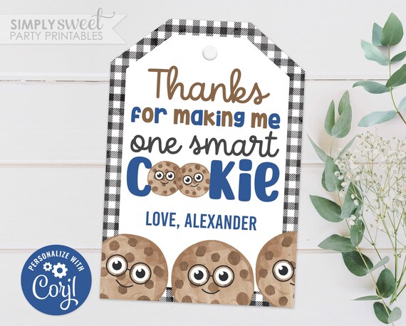 Editable Cookie Gift Tag Thanks for making me one smart | Etsy