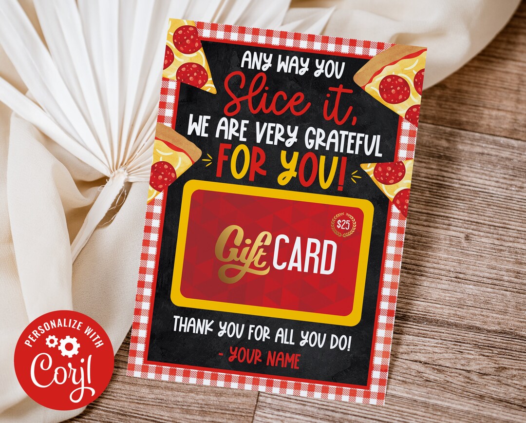 Editable Pizza Appreciation Gift Card Teacher Nurse Employee Staff ...