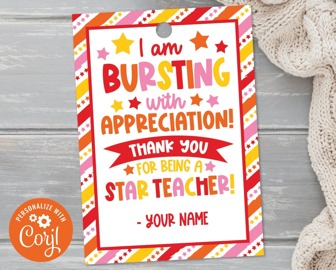 Editable Bursting With Appreciation Printable Tag Teacher Appreciation ...