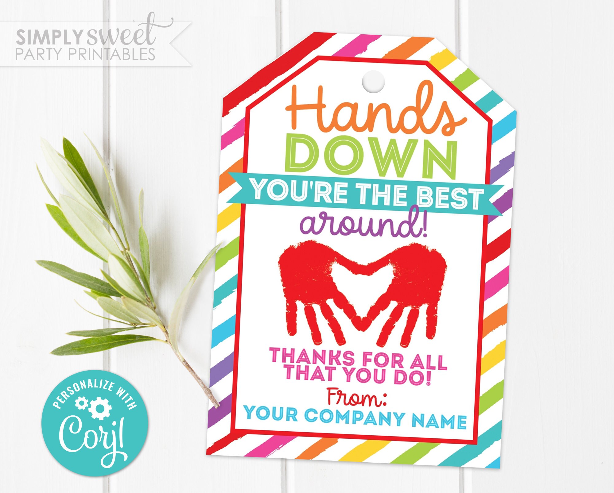 Editable Hands Down Gift Tag, Hands Down You're the Best Around, Nurse ...