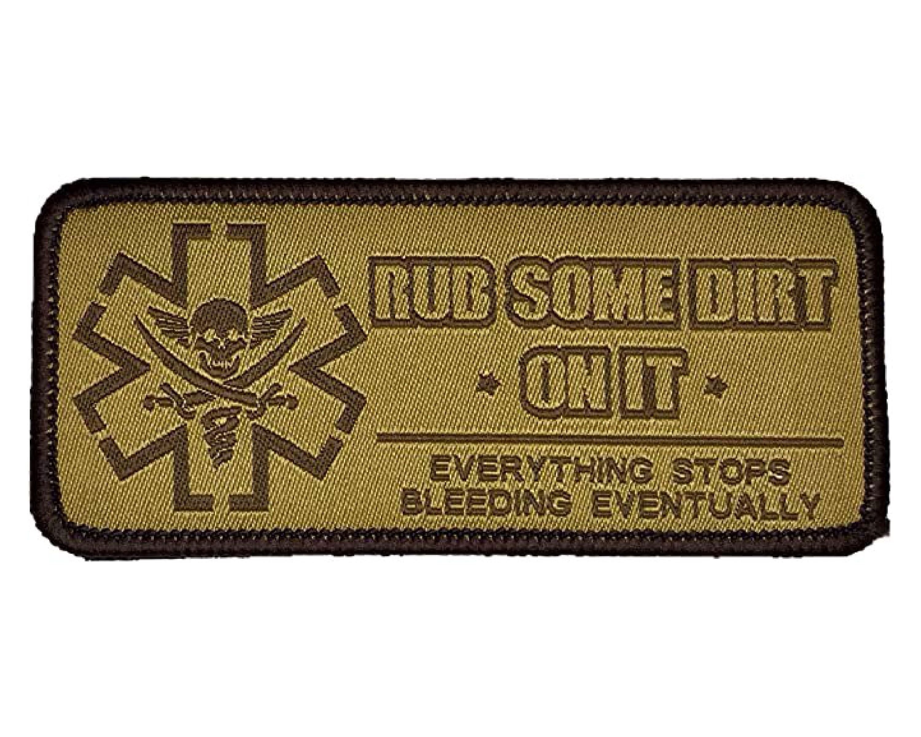 Rub Some Dirt on It Version 2 - Embroidered Morale Patch for Combat ...