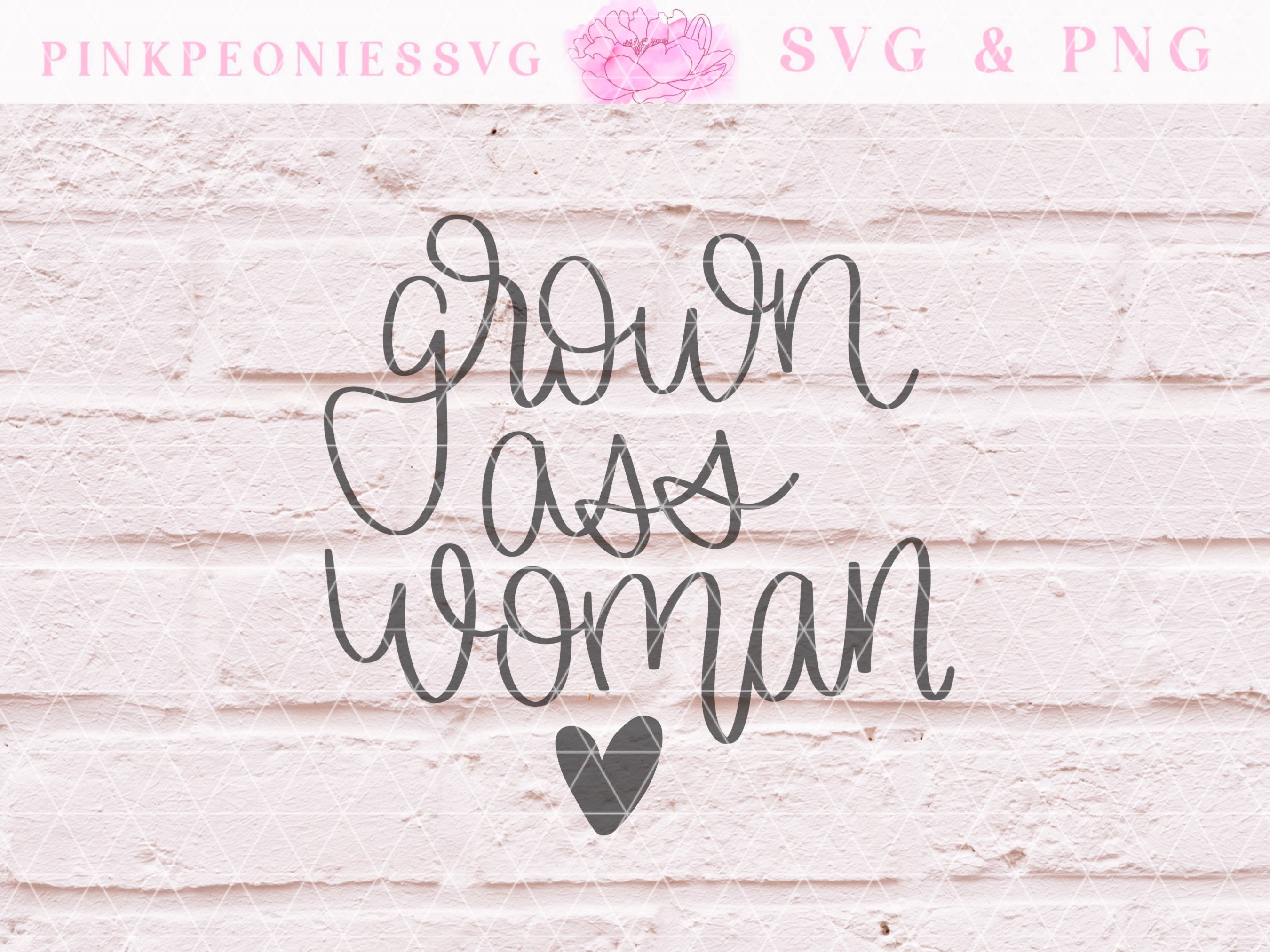 Grown As Woman Svg DIGITAL FILE SVG File Png File Grown - Etsy México