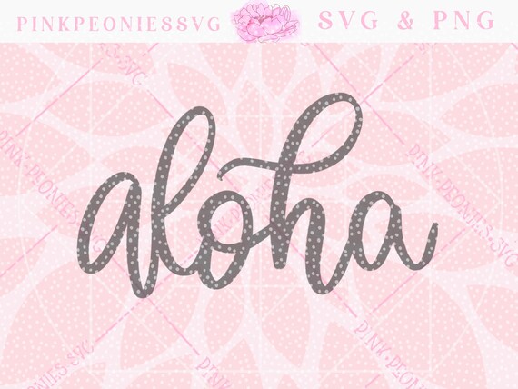 Aloha Svg DIGITAL FILE SVG File Png File Hand Lettered | Etsy