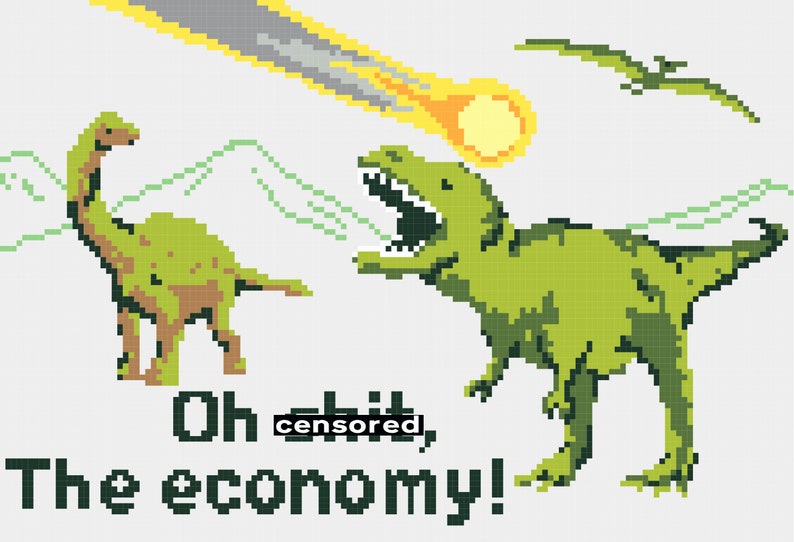 Snarky Cross-stitch, Oh Sh#t the Economy!, X-stitch, Dinosaurs ...