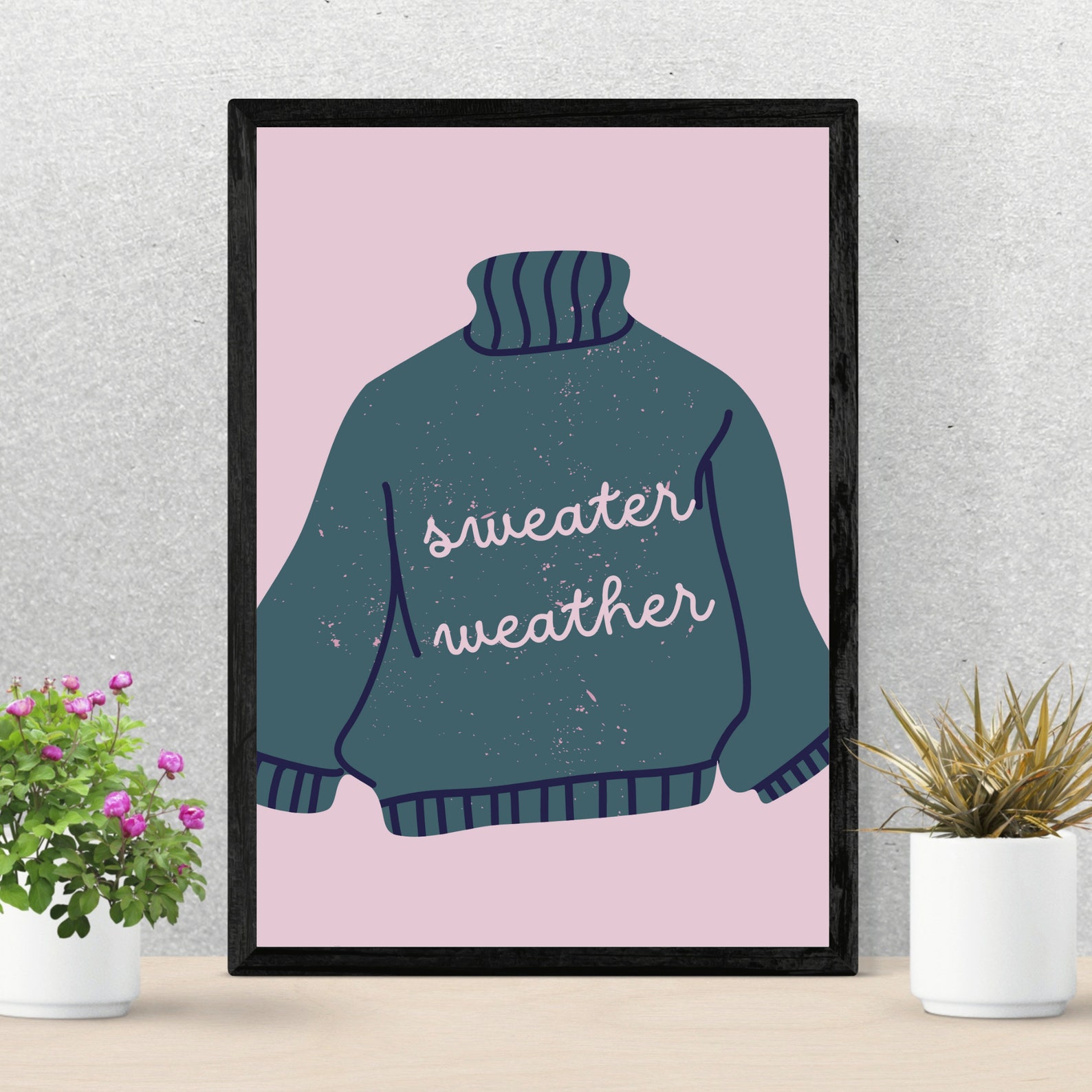 Sweater Weather Print, Fall Printable Art, Christmas Sweater Art ...
