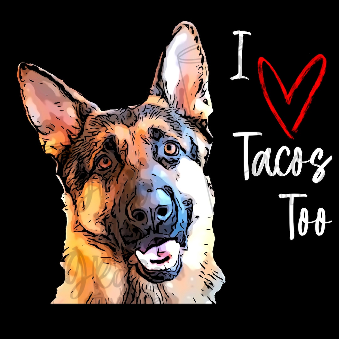 German Shepherd, Tacos, Sublimation Digital Design, PNG, Instant ...