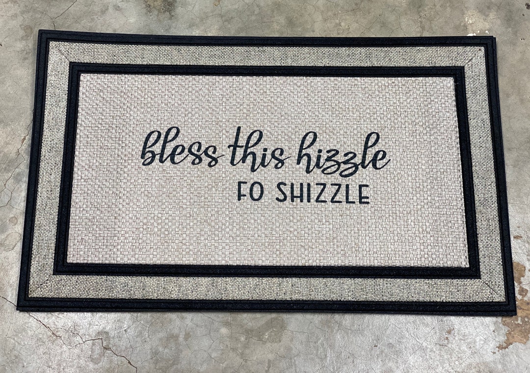 Bless This Hizzle Fo Shizzle Door Mat - Etsy