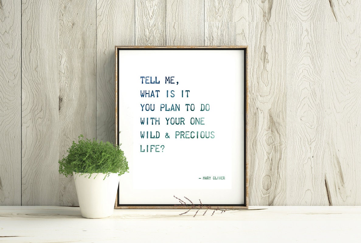 Buy Mary Oliver wild and Precious Life Poem Printable Wall Art, Digital ...