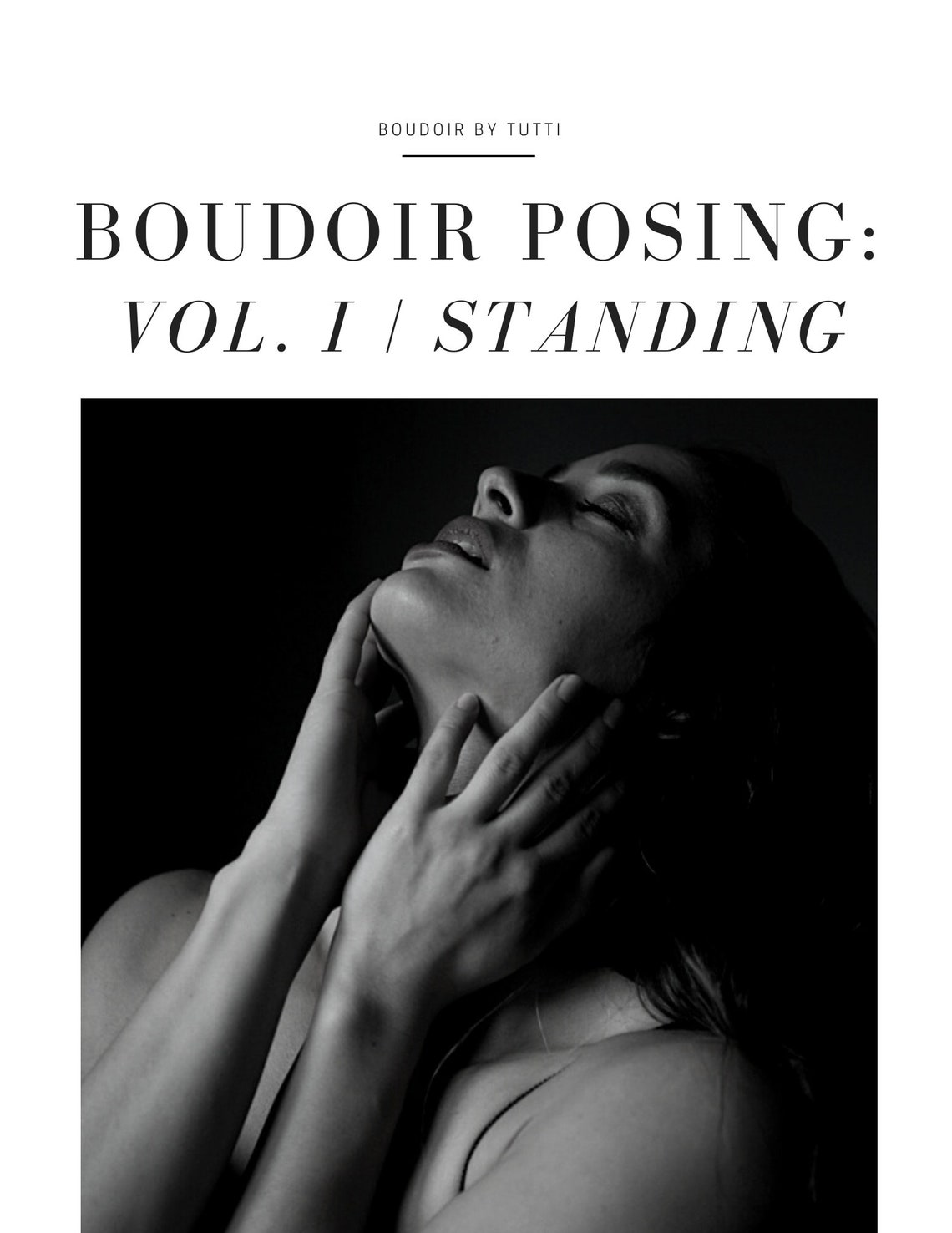 Standing Boudoir Poses Posing Guide Inspiration Boudoir Shoot Prep How To Pose Posing 101
