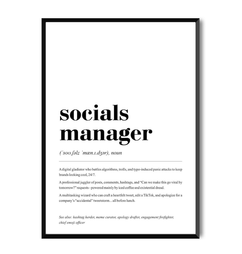 Social Media Manager Definition Print, Funny Marketing Gift, Socials ...