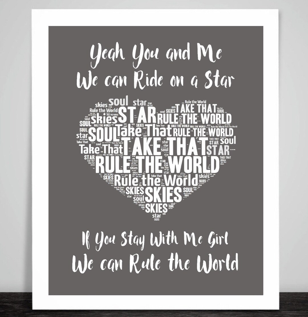 Take That Rule the World Music Love Song Lyrics Heart Art - Etsy