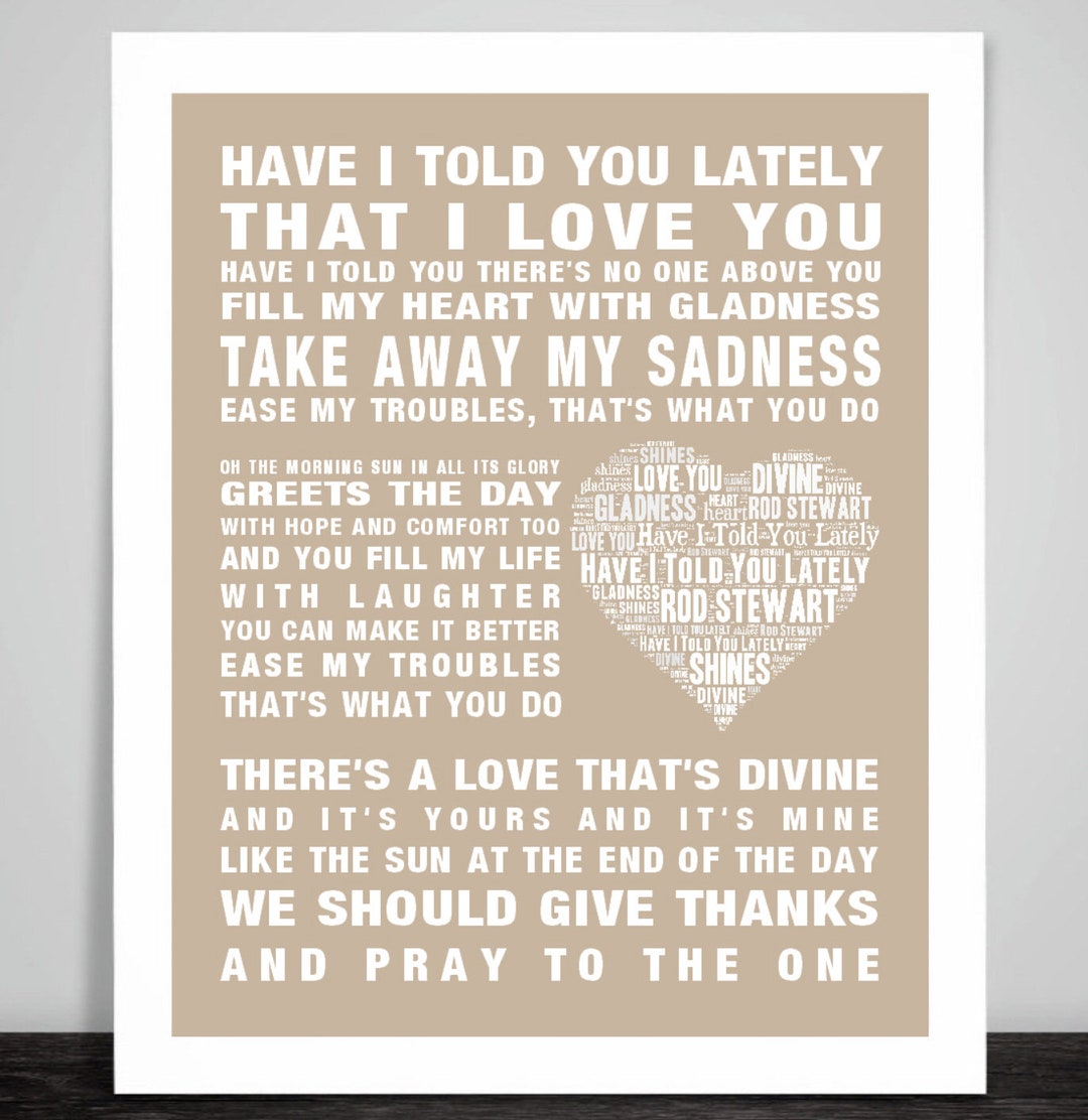Rod Stewart Have I Told You Lately Music Love Song Lyrics Wall - Etsy