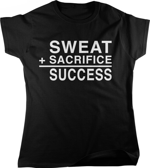 Sweat sacrifice success Sweat Plus Sacrifice Success | Etsy