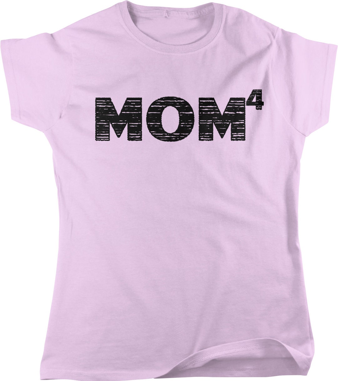 Mom4, Four Kids, Mother's Day, Best Mom, Mother of 4 Women's T-shirt ...
