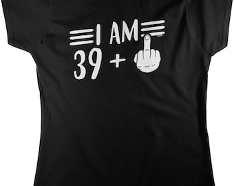 I Am 39 Plus 1 | Etsy
