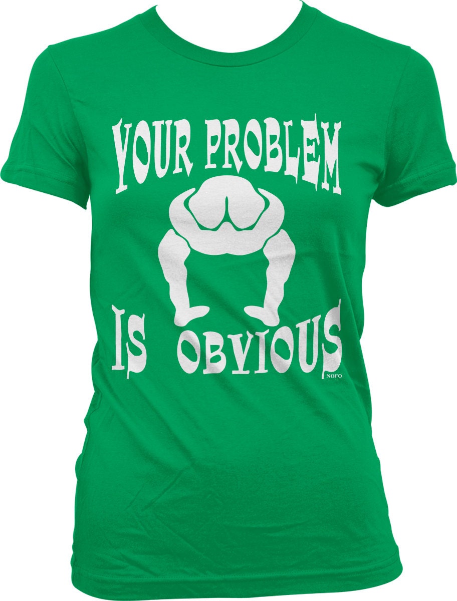 Your Problem Is Obvious Cartoon
