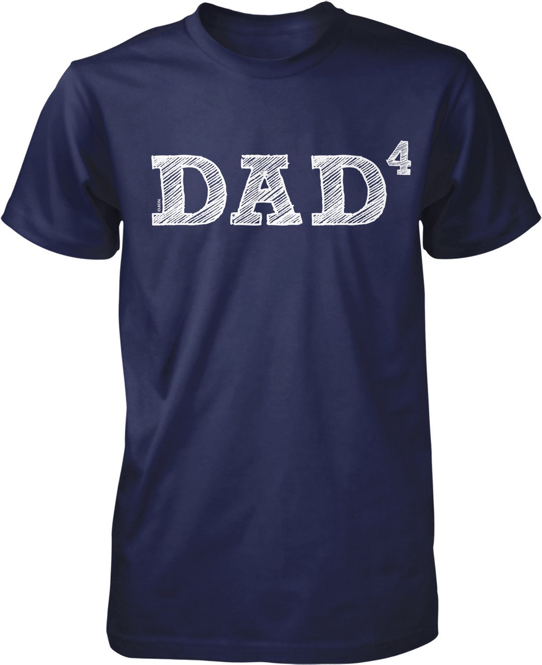 Dad4, Four Kids, Father's Day, Father of Four Men's T-shirt, NOFO_00472 ...