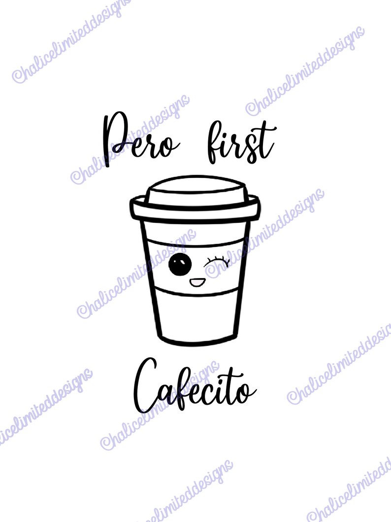 Pero First Cafecito SVG PNG | 16oz Glass Can Wrap | Iced Coffee Lover ...