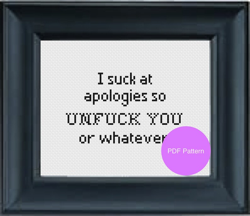 Cross Stitch Pattern / Chart Apologies I Suck at Apologies so - Etsy